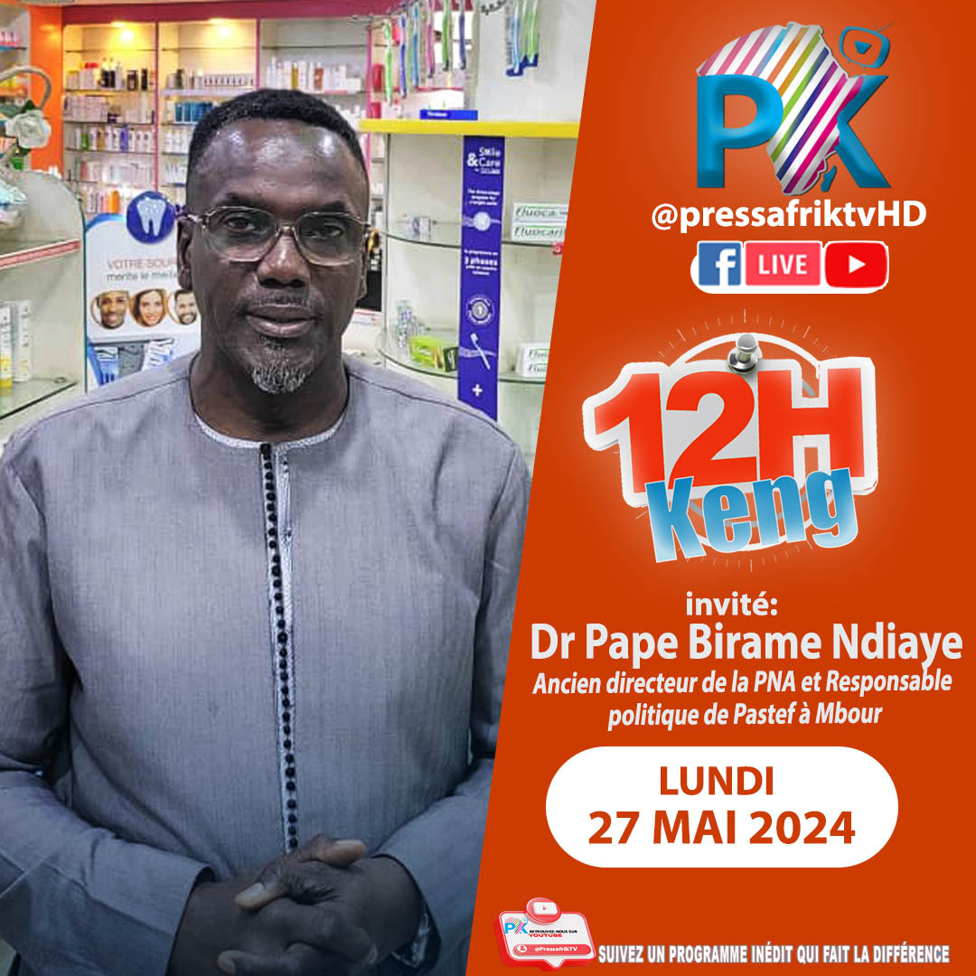 Bloc d'information Midi Keng : Dr. Pape Birame Ndiaye du Pastef invité ...